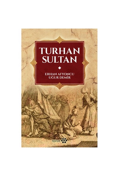 Turhan Sultan-Uğur Demir Turhan Sultan-Uğur Demir