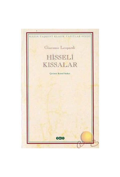 Hisseli Kıssalar ( Operette Moralı )-Giacomo Leopardi Hisseli Kıssalar ( Operette Moralı )-Giacomo Leopardi