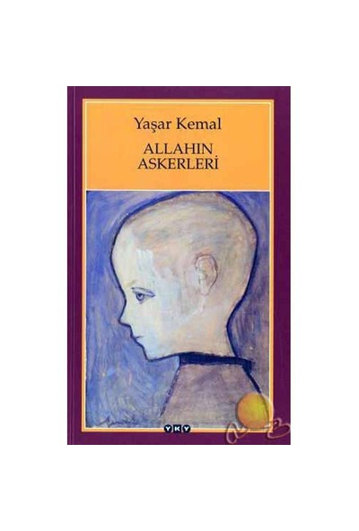 Allahın Askerleri - Yaşar Kemal