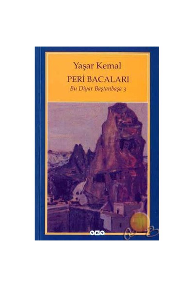 Peri Bacaları / Bu Diyar Baştanbaşa 3 - Yaşar Kemal