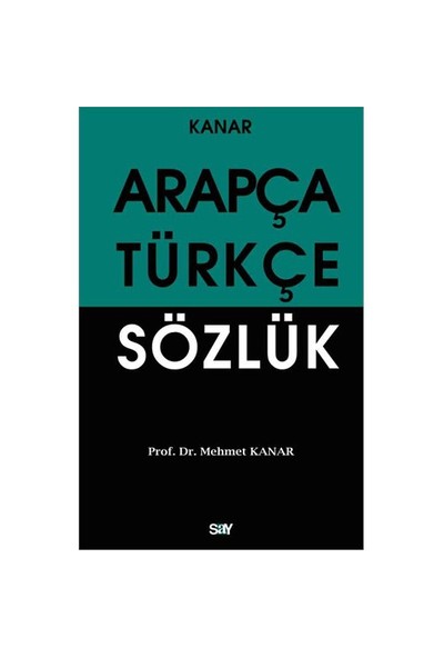 Arapça Türkçe Sözlük (Orta Boy)-Mehmet Kanar Arapça Türkçe Sözlük (Orta Boy)-Mehmet Kanar