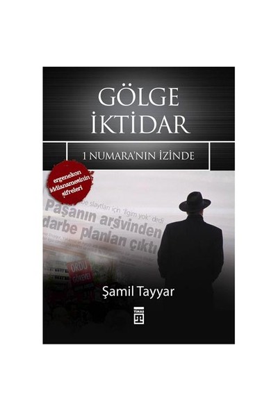 Gölge İktidar - 1 Numara'nın İzinde