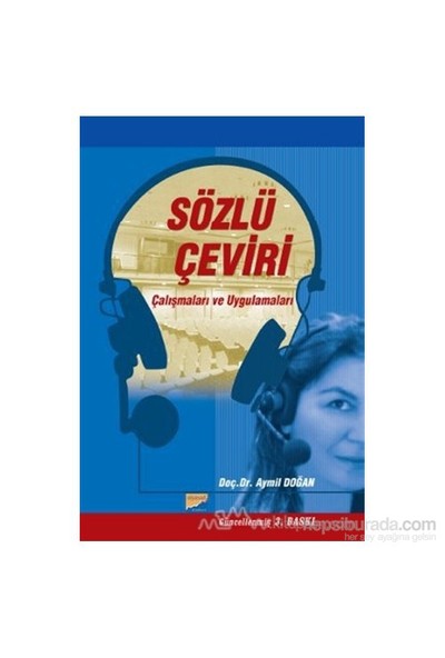 Sözlü Çeviri Çalışmaları Ve Uygulamaları-Aymil Doğan
