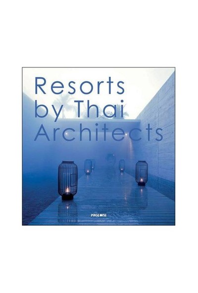 Pageone Resort By Thai Architects Pageone Resort By Thai Architects