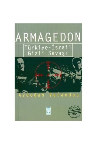 Armagedon - Türkiye - İsrail Gizli Savaşı - Aydoğan Vatandaş Armagedon - Türkiye - İsrail Gizli Savaşı - Aydoğan Vatandaş