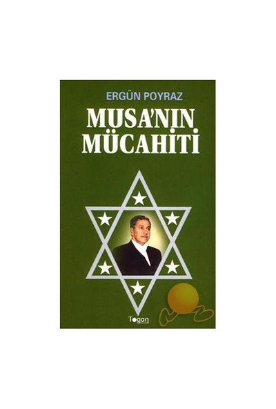 Musa'Nın Mücahiti-Ergün Poyraz Musa'Nın Mücahiti-Ergün Poyraz