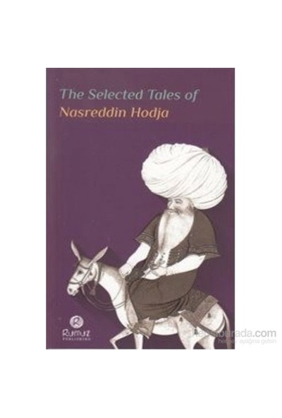 The Selected Tales Of Nasreddin Hodja-Nasreddin Hoca The Selected Tales Of Nasreddin Hodja-Nasreddin Hoca