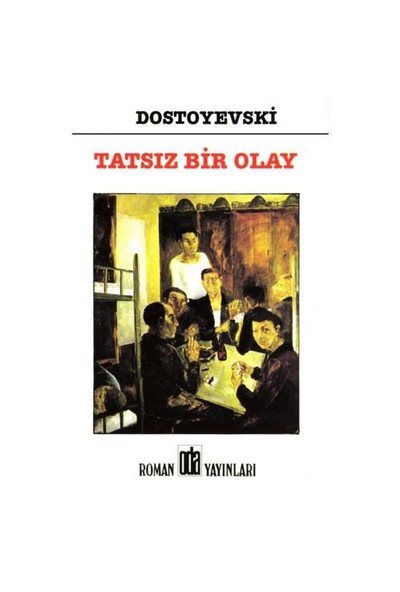 Tatsız Bir Olay Tatsız Bir Olay