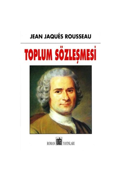 Toplum Sözleşmesi - Jean-Jacques Rousseau Toplum Sözleşmesi - Jean-Jacques Rousseau