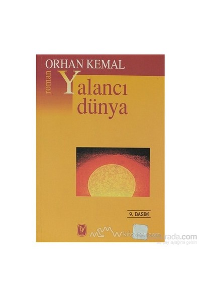 Yalancı Dünya - Orhan Kemal