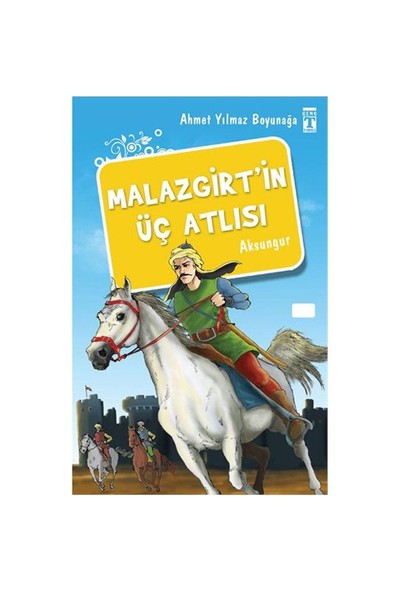 Malazgirt'in Üç Atlısı - Ahmet Yılmaz Boyunağa Malazgirt'in Üç Atlısı - Ahmet Yılmaz Boyunağa