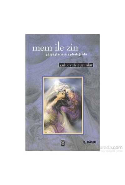 Mem İle Zin - Sadık Yalsızuçanlar