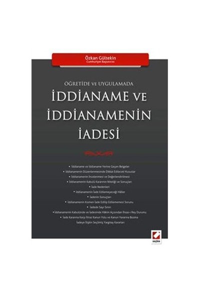 Öğretide ve Uygulamada İddianame ve İddianemenin İadesi Öğretide ve Uygulamada İddianame ve İddianemenin İadesi