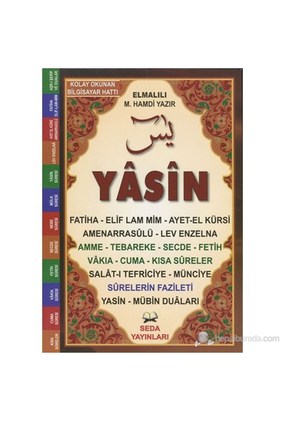 Yasin Tebareke Amme Türkçe Okunuş Ve Meali (Orta Boy, Kod.137) (Çok Kolay Okunan Bilgisayar Hattı Re-Elmalılı Muhammed Hamdi Yazır Yasin Tebareke Amme Türkçe Okunuş Ve Meali (Orta Boy, Kod.137) (Çok Kolay Okunan Bilgisayar Hattı Re-Elmalılı Muhammed Hamdi Yazır