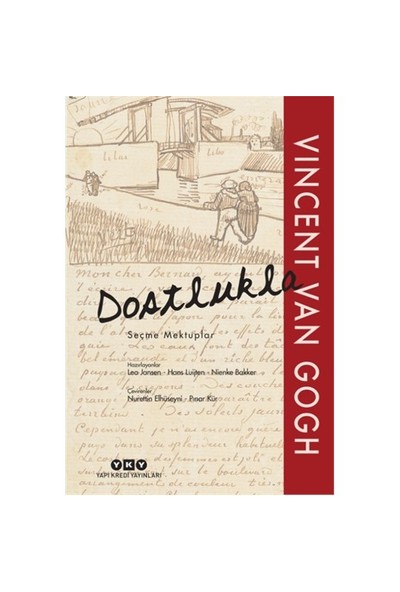 Dostlukla: Seçme Mektuplar - Vincent Van Gogh