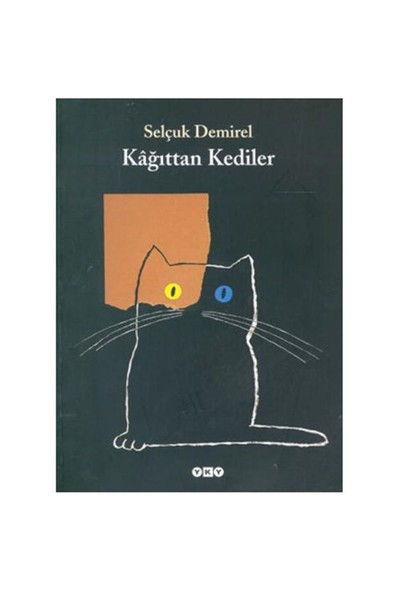 Kağıttan Kediler - Selçuk Demirel Kağıttan Kediler - Selçuk Demirel