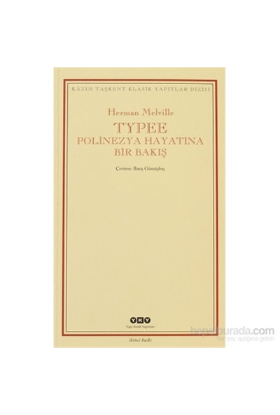 Typee - Polinezya Hayatına Bir Bakış-Herman Melville Typee - Polinezya Hayatına Bir Bakış-Herman Melville