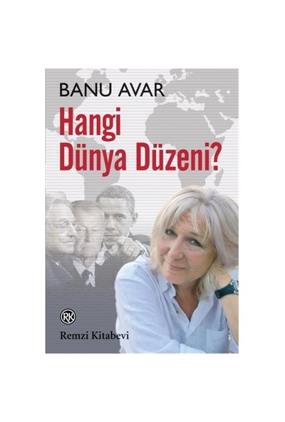 Hangi Dünya Düzeni? - Banu Avar
