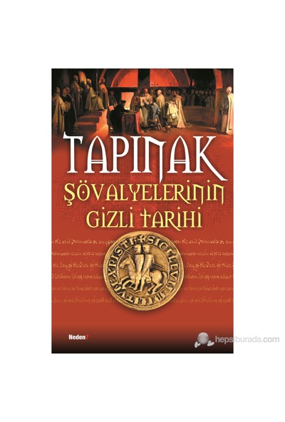 Tapınak Şövalyelerinin Gizli Tarihi