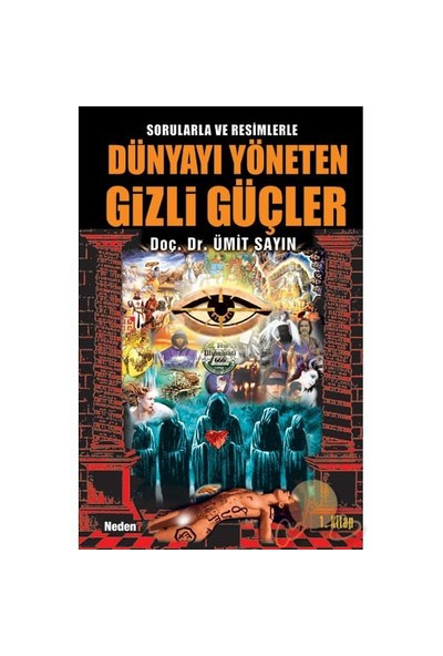 DÜNYAYI YÖNETEN GiZLi GÜÇLER