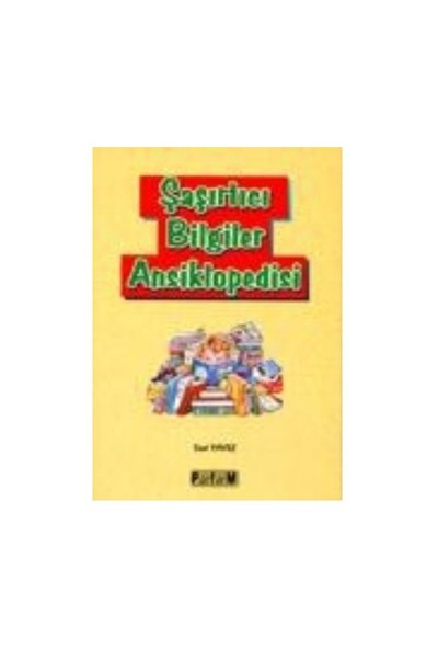 Şaşırtıcı Bilgiler Ansiklopedisi