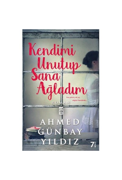 Kendimi Unutup Sana Ağladım - Ahmed Günbay Yıldız