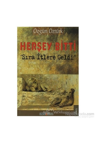 Herşey Bitti-Özgün Öztürk Herşey Bitti-Özgün Öztürk