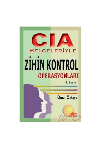 Cıa Belgeleriyle Zihin Kontrol Operasyonları-Ömer Özkaya