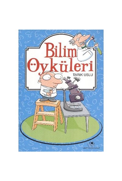 Bilim Öyküleri - Tarık Uslu Bilim Öyküleri - Tarık Uslu