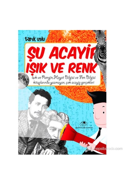 Şu Acayip Işık ve Renk - Tarık Uslu Şu Acayip Işık ve Renk - Tarık Uslu