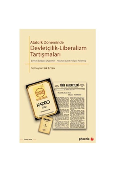 Atatürk Döneminde Devletçilik - Liberalizm Tartışmaları