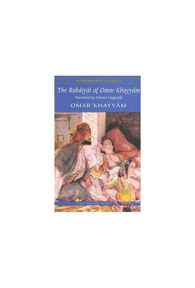 The Rubaıyat Of Omar Khayyam-Ömer Hayyam The Rubaıyat Of Omar Khayyam-Ömer Hayyam