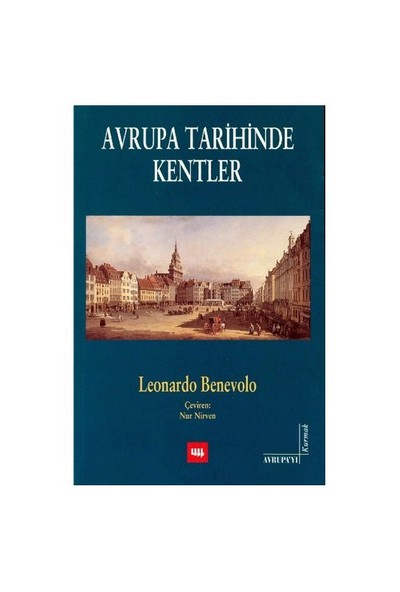 AVRUPA TARİHİNDE KENTLER AVRUPA TARİHİNDE KENTLER