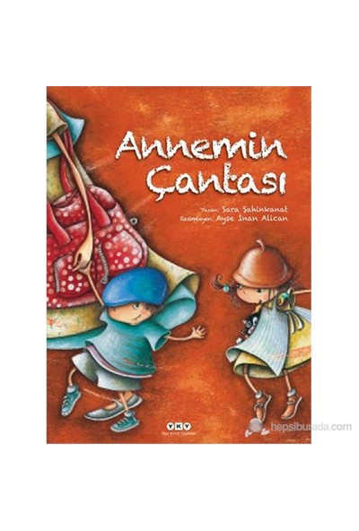 Annemin Çantası - Sara Şahinkanat Annemin Çantası - Sara Şahinkanat