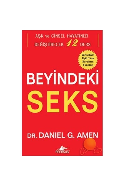 Beyindeki Seks-Daniel G. Amen