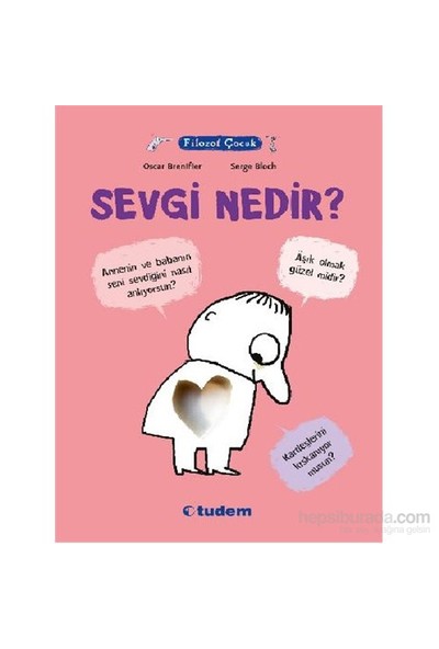 Filozof Çocuk Sevgi Nedir - Oscar Brenifier Filozof Çocuk Sevgi Nedir - Oscar Brenifier