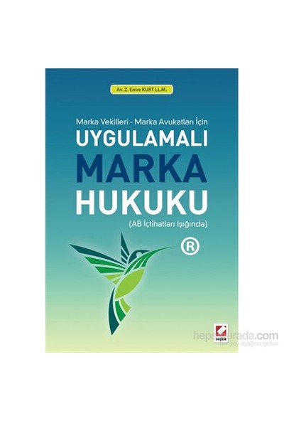 Uygulamalı Marka Hukuku(AB İçtihatları Işığında)