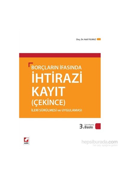 Borçların İfasında İhtirazi Kayıt (Çekince) İleri Sürülmesi ve Uygulaması