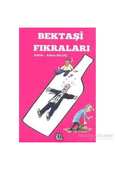 Bektaşi Fıkraları-Adem Bilgiç Bektaşi Fıkraları-Adem Bilgiç
