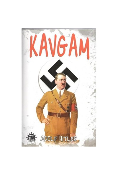 Kavgam - Adolf Hitler Kavgam - Adolf Hitler