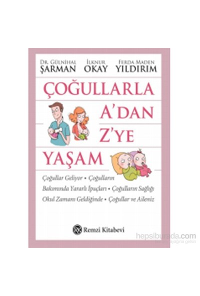 Çoğullarla A’dan Z’ye Yaşam - Ferda Maden Yıldırım Çoğullarla A’dan Z’ye Yaşam - Ferda Maden Yıldırım