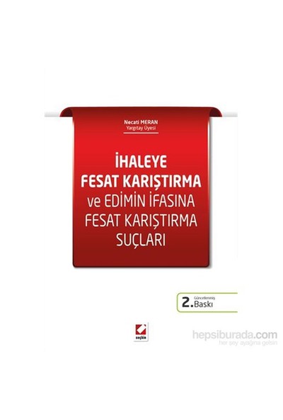 İhaleye Fesat Karıştırma ve Edimin İfasına Fesat Karıştırma Suçları