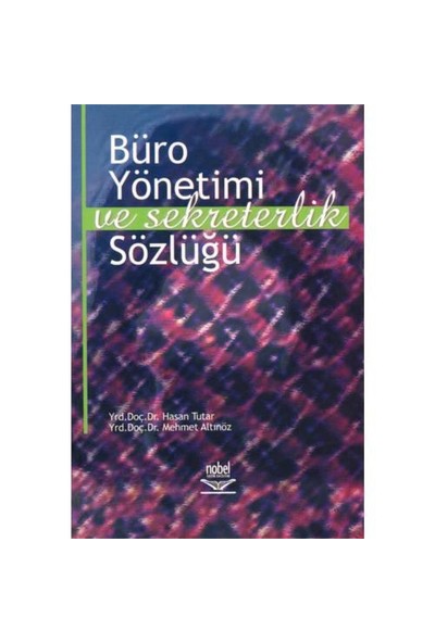 Büro Yönetimi Ve Sekreterlik Sözlüğü