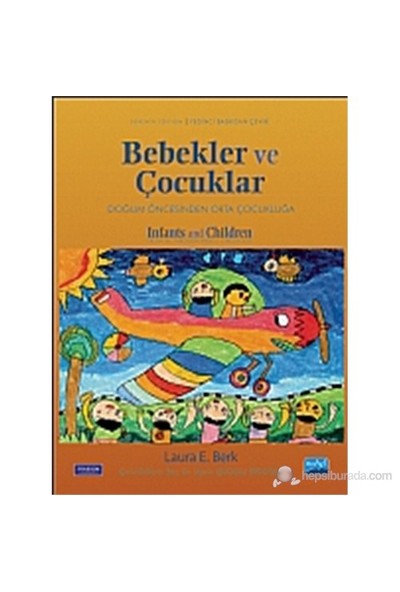 Bebekler Ve Çocuklar-Doğum Öncesinden Orta Çocukluğa-Pearson Bebekler Ve Çocuklar-Doğum Öncesinden Orta Çocukluğa-Pearson