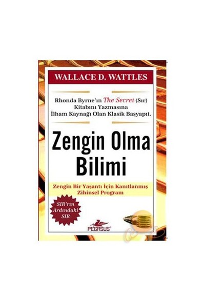 Zengin Olma Bilimi-Wallace D. Wattles Zengin Olma Bilimi-Wallace D. Wattles