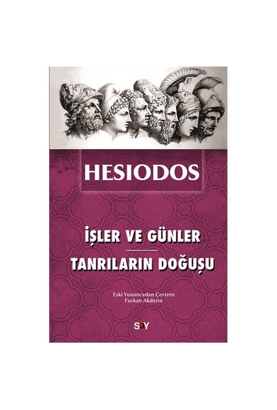 İşler Ve Günler – Tanrıların Doğuşu-Hesiodos İşler Ve Günler – Tanrıların Doğuşu-Hesiodos