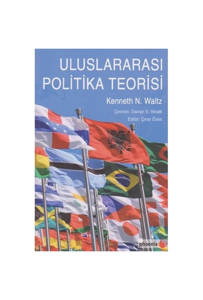 Uluslararası Politika Teorisi - Kenneth N. Waltz Uluslararası Politika Teorisi - Kenneth N. Waltz
