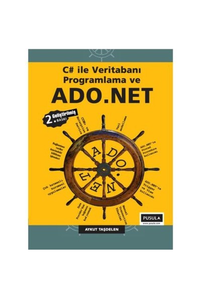 C# ile Veritabanı Programlama ve Ado.net C# ile Veritabanı Programlama ve Ado.net