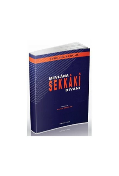 Mevlana Sekkaki Divanı - Kemal Eraslan Mevlana Sekkaki Divanı - Kemal Eraslan