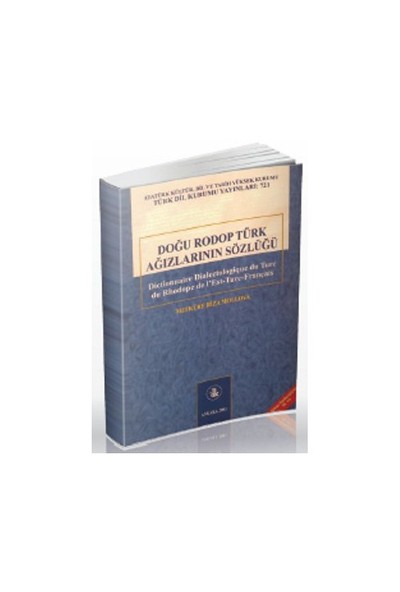 Doğu Rodop Türk Ağızlarının Sözlüğü-Mefküre Rıza Mollova